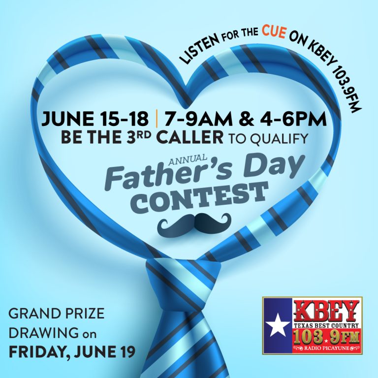 Father's Day Contest 2026 - KBEY FM 103.9 - Texas Best Country